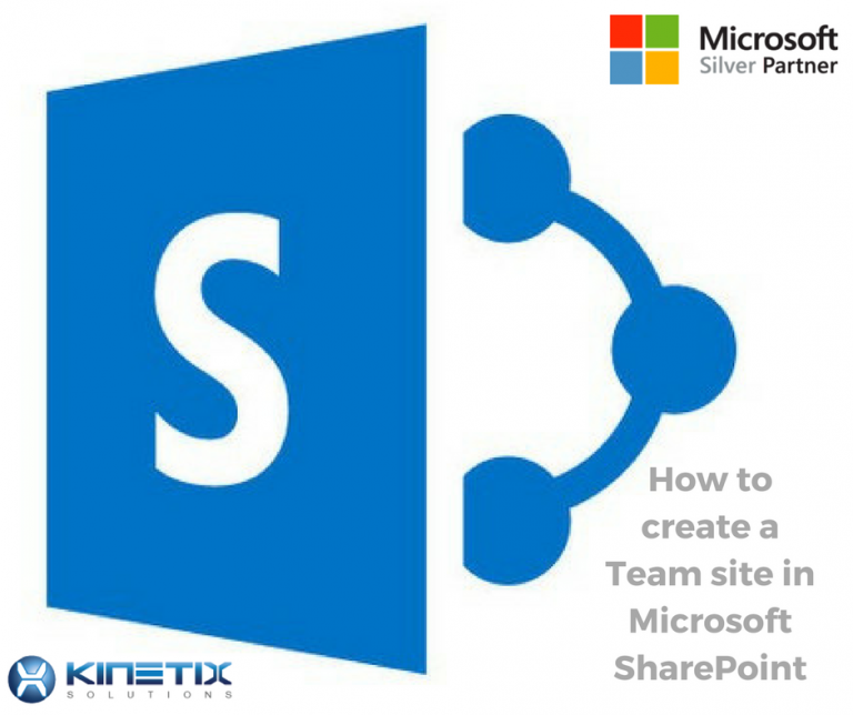 Creating a Team site on Microsoft SharePoint | Kinetix Solutions