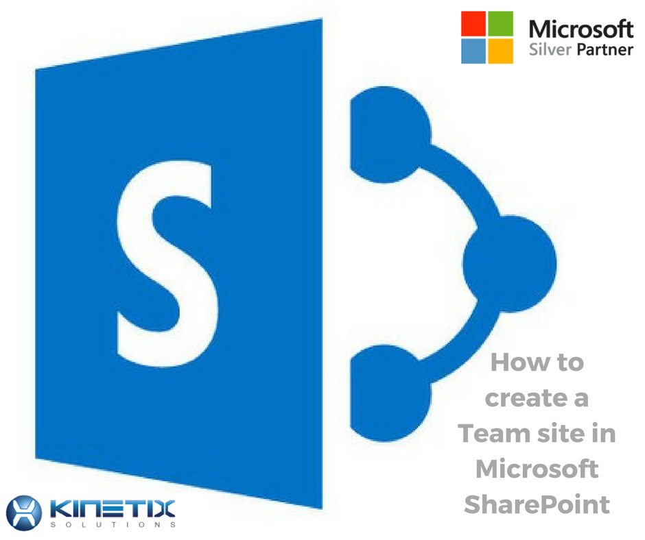 Creating a Team site on Microsoft SharePoint | Kinetix Solutions